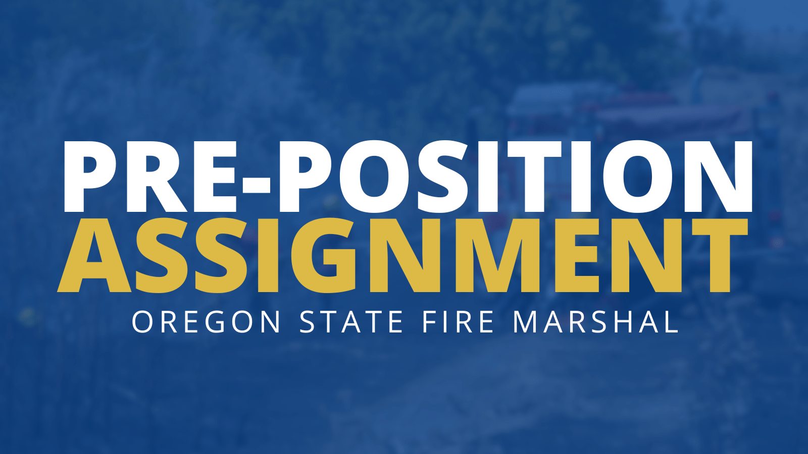 OSFM pre-positioning two task forces in Central Oregon for this weekend ...